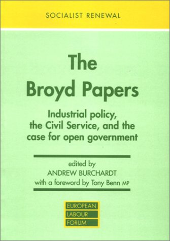 The Broyd Papers: Industrial Policy, the Civil Service, & the Case for ...