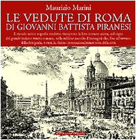 Le vedute di Roma di Giovanni Battista Piranesi : Marini, Maurizio ...