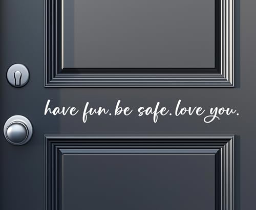 Amazon.com: YYDESN Front Door Sticker Vinyl Decal, Have Fun Be Safe ...
