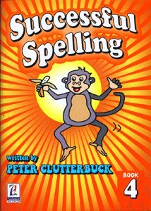 Successful Spelling - Book 4 : Peter Clutterbuck, Successful Spelling ...