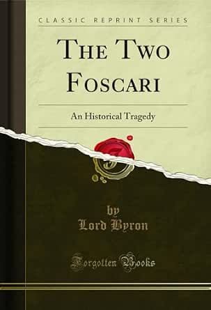The Two Foscari: An Historical Tragedy (Classic Reprint) (French ...