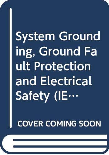 Buy System Grounding, Ground Fault Protection and Electrical Safety ...
