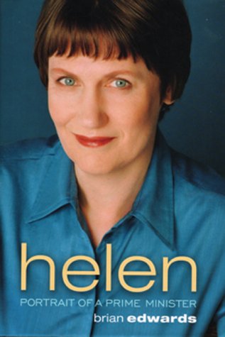 Helen Clark: Portrait of a Prime Minister: Brian Edwards: 9781842750490 ...