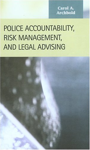Police Accountability, Risk Management, and Legal Advising (Criminal ...