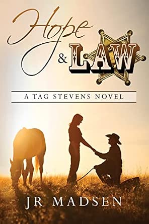 Hope and Law: A Tag Stevens Novel: 3 : Madsen, Jr: Amazon.co.za: Books