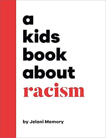 A Kids Book About Racism eBook : Memory, Jelani: Amazon.in: Books