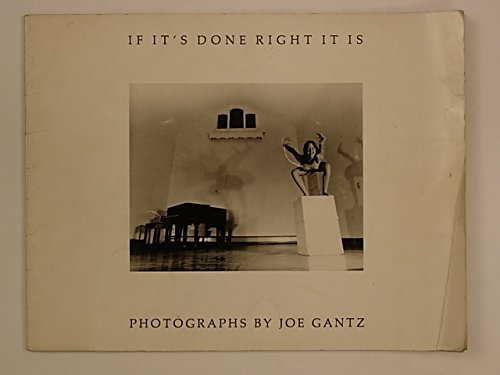 If It's Done Right It Is Photographs By Joe Gantz: joe gantz: Amazon ...