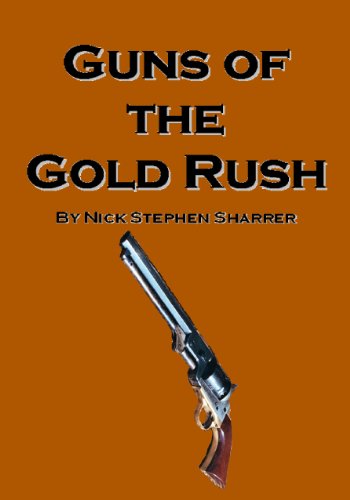 Amazon.com: Guns of the Gold Rush eBook : Sharrer, Nick: Kindle Store