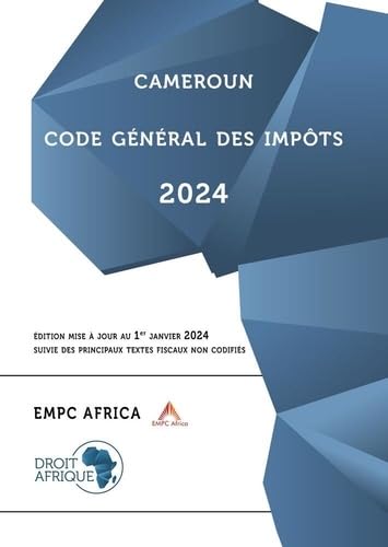 Cameroun - Code général des impôts 2024 : Droit, Afrique: Amazon.es: Libros
