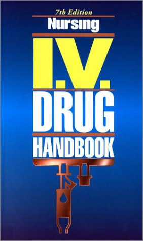 Nursing I.V. Drug Handbook: Lippincott Williams & Wilkins ...