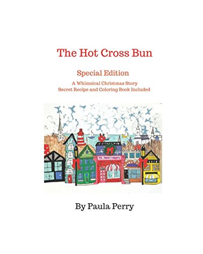 The Hot Cross Bun Special Edition (Ms. Paula's Stories): Perry, Paula ...