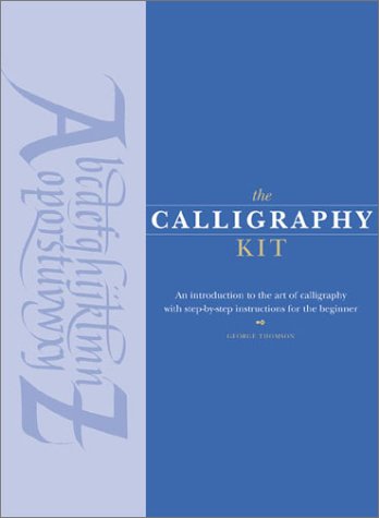 The Calligraphy Kit: Chronicle Books LLC Staff, Thomson, George: Amazon ...