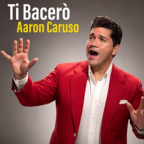 Ti Bacerò de Aaron Caruso en Amazon Music Unlimited