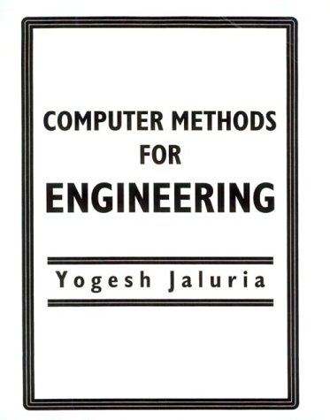 Computer Methods For Engineering (Series in Computational and Physical Processes in Mechanics ...