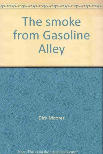 The smoke from Gasoline Alley: A cartoon story for new children : a ...