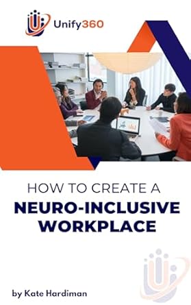 Inclusive by Design: How to Create a Neuro-Inclusive Workplace: A Guide ...