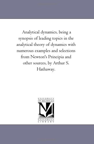 Buy Analytical dynamics, being a synopsis of leading topics in the ...