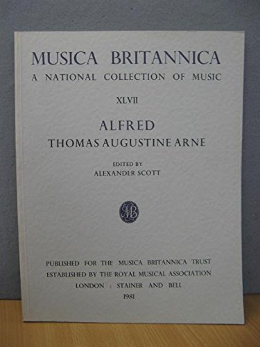 Alfred: Opera: Full Score: Musica Britannica: Arne, Thomas ...