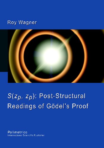 Amazon.co.jp: S(zp, zp): Post-Structural Readings of Gödel’s Proof : 本