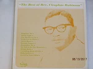 Best Of Rev. Cleophus Robinson - Amazon.com Music