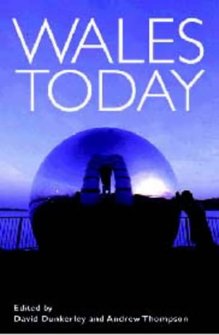 Wales Today: Thompson, Andrew, Dunkerley, David: 9780708315217: Amazon ...