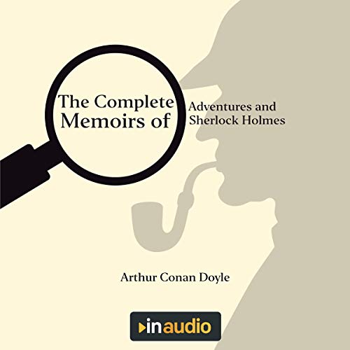 The Complete Adventures and Memoirs of Sherlock Holmes (Audio Download ...