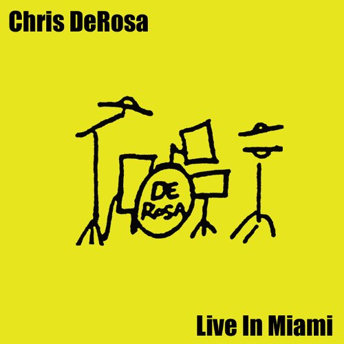 Play Live In Miami by Chris Derosa on Amazon Music