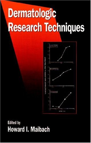 Dermatologic Research Techniques (Dermatology): Maibach, Howard L ...