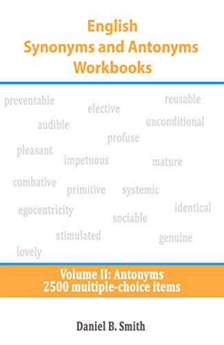 English Synonyms and Antonyms Workbooks: Volume II: Antonyms - Kindle ...
