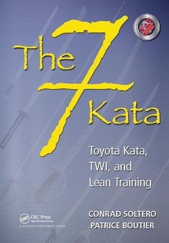 Buy The 7 Kata: Toyota Kata, TWI, and Lean Training Online at ...