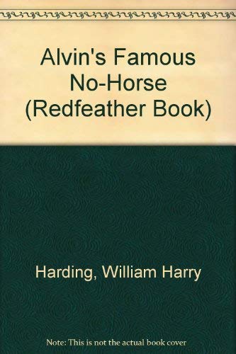 Alvin's No-Horse (Redfeather Book): Harding, William Harry ...