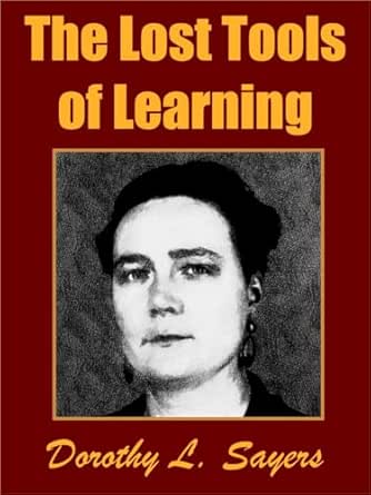 The Lost Tools of Learning eBook : Sayers, Dorothy L.: Amazon.in ...
