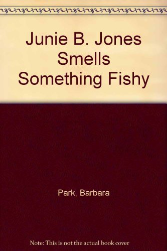 Junie B Jones Smells Something Fishy Park Barbara Amazon Books