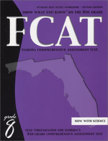 Show What You Know on the 8th Grade FCAT, Student Self-Study Workbook ...