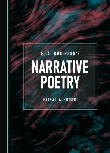 Buy E. A. Robinson's Narrative Poetry Book Online at Low Prices in ...