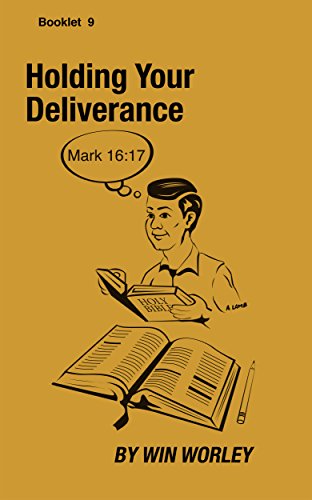 Holding Your Deliverance (Booklet Book 9) - Kindle edition by Worley ...