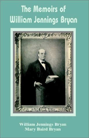 『Memories of William Jennings Bryan』｜感想・レビュー - 読書メーター