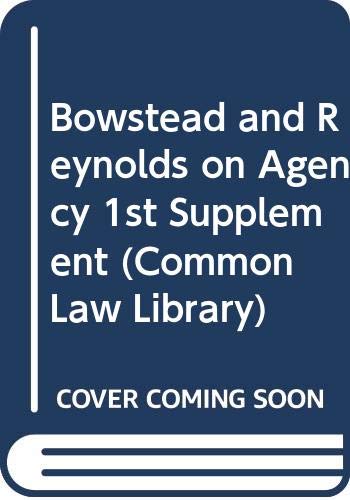 Bowstead and Reynolds on Agency 1st Supplement: 9780414022898: Books ...