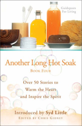 Buy Another Long Hot Soak- Book Four: Over 50 Stories to Warm the Heart ...