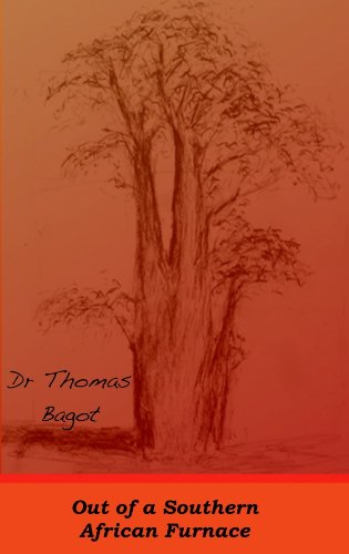 Out of a South African Furnace - Kindle edition by Bagot, Dr Thomas ...