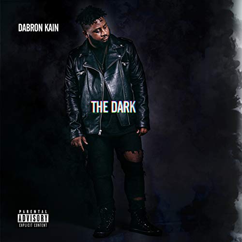 Amazon.com: The Dark [Explicit] : Dabron Kain: Digital Music