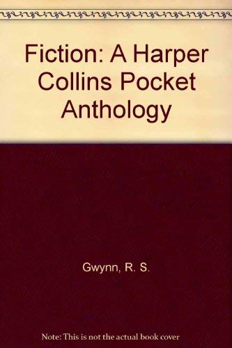 Fiction: A Harper Collins Pocket Anthology: Gwynn, R. S.: 9780823049660 ...