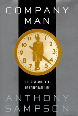 Buy Company Man: The Rise and Fall of Corporate Life Book Online at Low ...