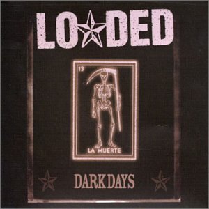 Loaded - Dark Days - Amazon.com Music