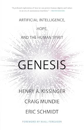 Amazon.com: Genesis: Artificial Intelligence, Hope, and the Human ...