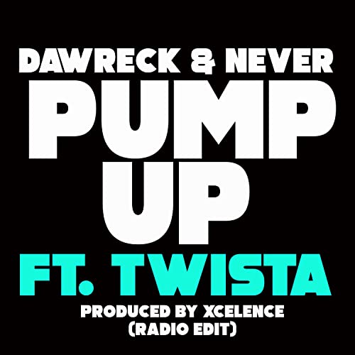 Écouter Pump Up (Radio Edit) par Dawreck & Never feat. Twista sur Amazon Music Unlimited