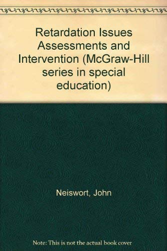 Retardation: Issues, Assessment, and Intervention (Our Living World of ...