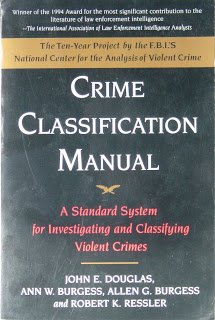 The Crime Classification Manual : Douglas, John, Burgess, Ann W., Burgess, Allen G., Ressler ...