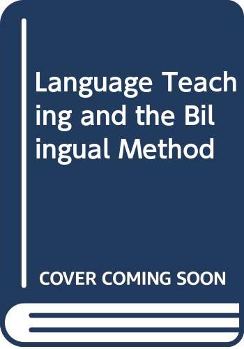 Language Teaching and the Bilingual Method : Amazon.de: Bücher