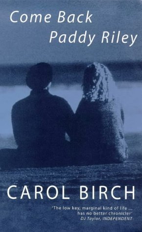 Come Back, Paddy Riley: Carol Birch: 9781860497278: Amazon.com: Books